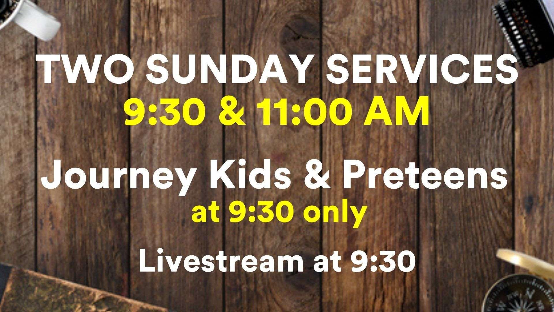 9:30 and 11:00 AM Sunday Services - Journey Bible Fellowship - Leander ...