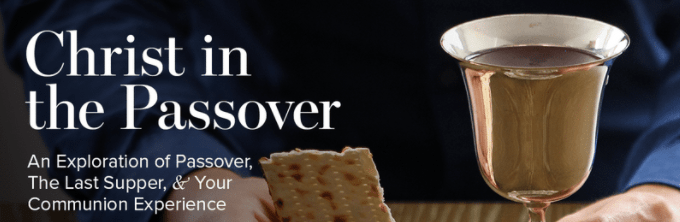 Christ In The Passover - Journey Bible Fellowship - Leander, Texas