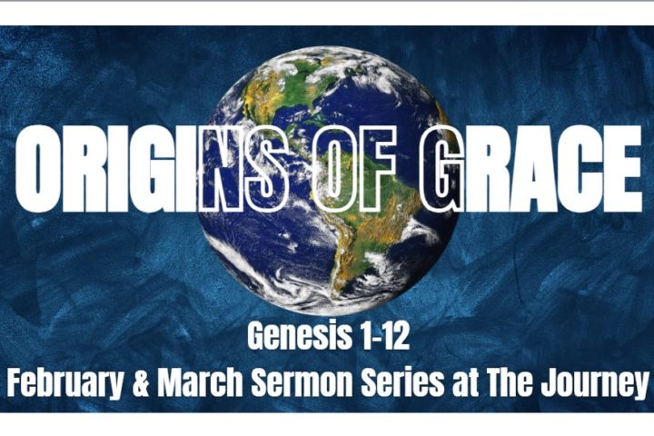 Origins of Grace Archives - Journey Bible Fellowship - Leander, Texas