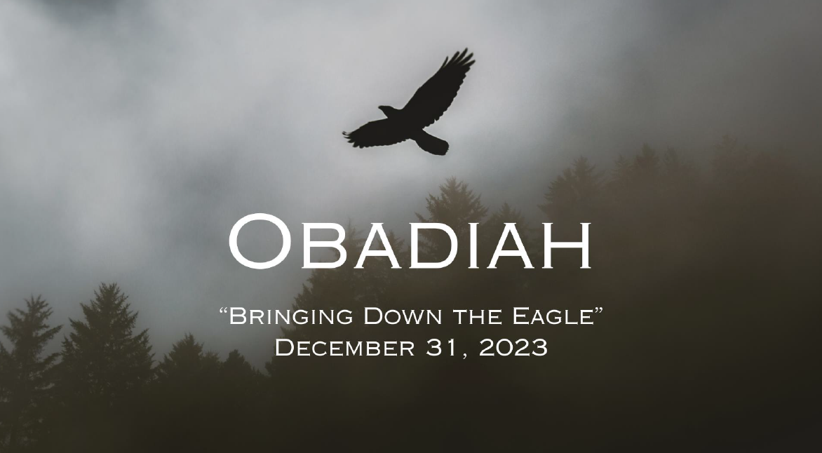 "Bringing Down The Eagle"- Obadiah - Journey Bible Fellowship - Leander ...