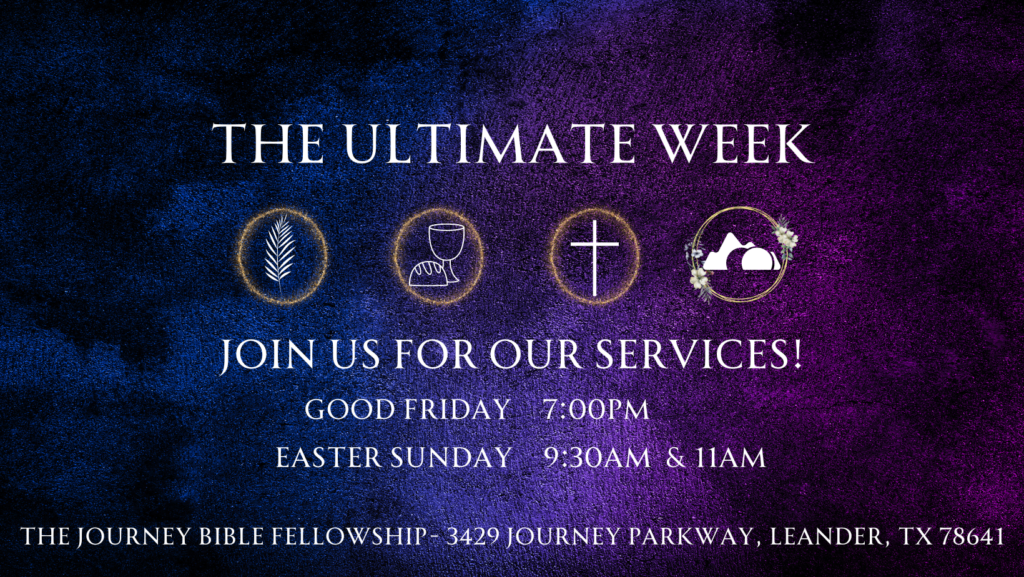 Good Friday Service - Journey Bible Fellowship - Leander, Texas